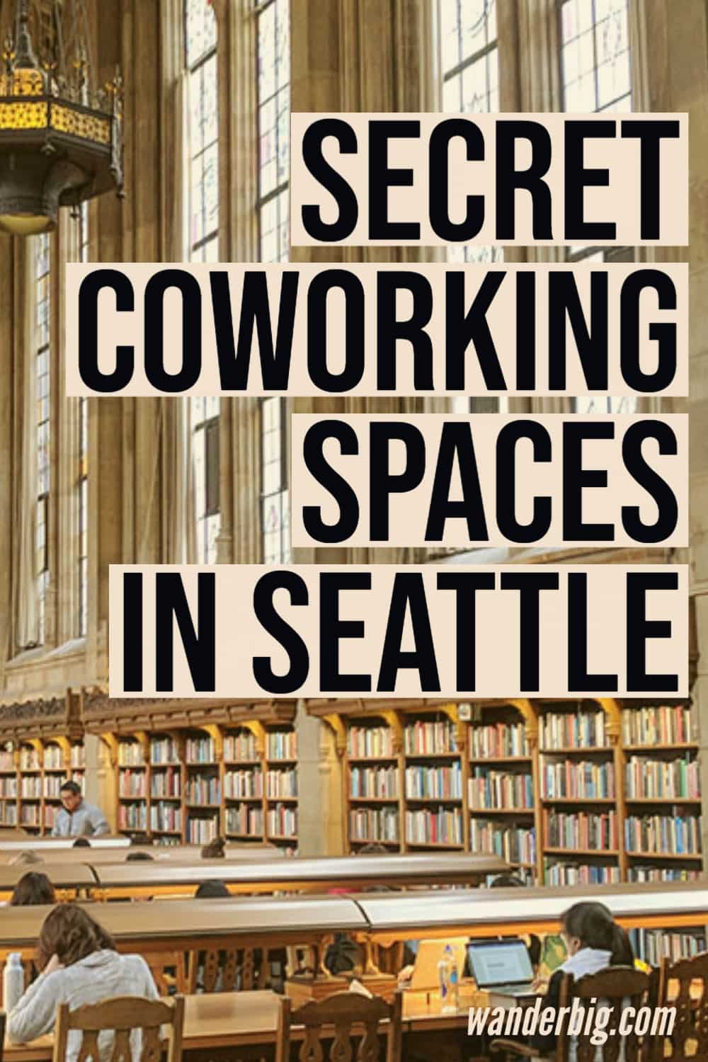 The 5 Best Study and Work Spots in Seattle, Washington | WanderBIG.com