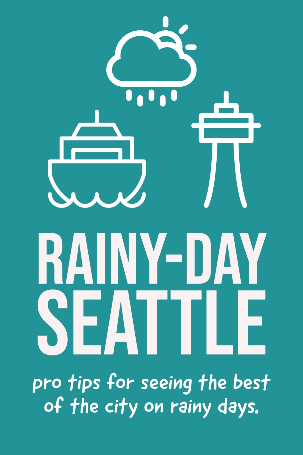 Seattle in the Rain: Things to Do and Ways to Enjoy the City ...