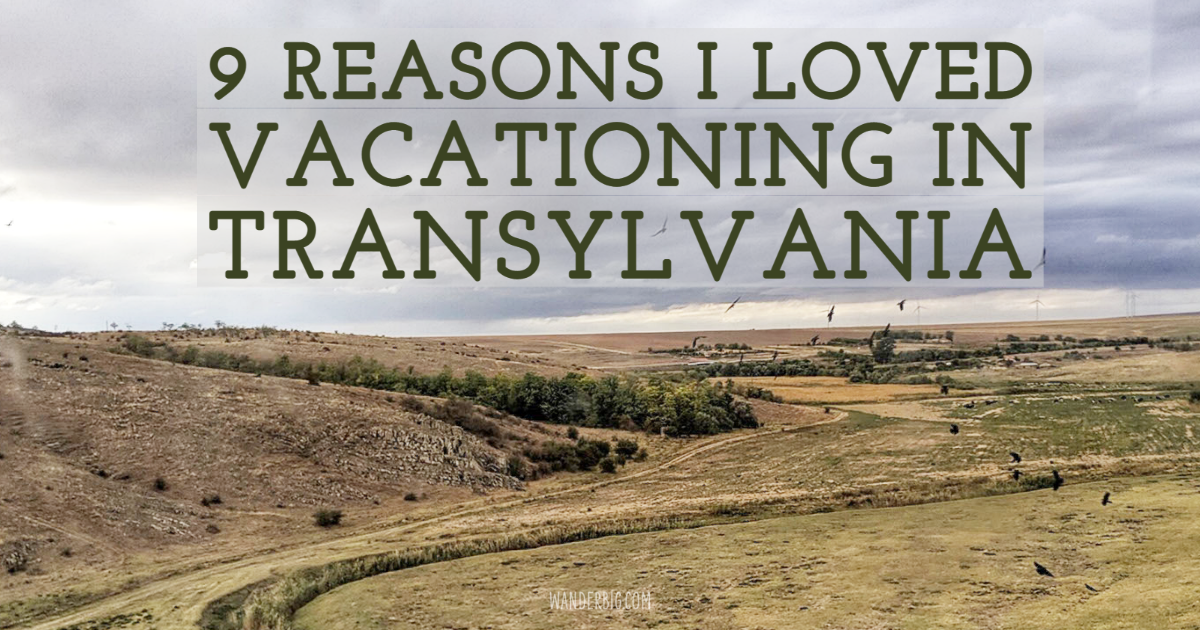 9 Reasons to Vacation in Transylvania (Really!) | WanderBIG.com
