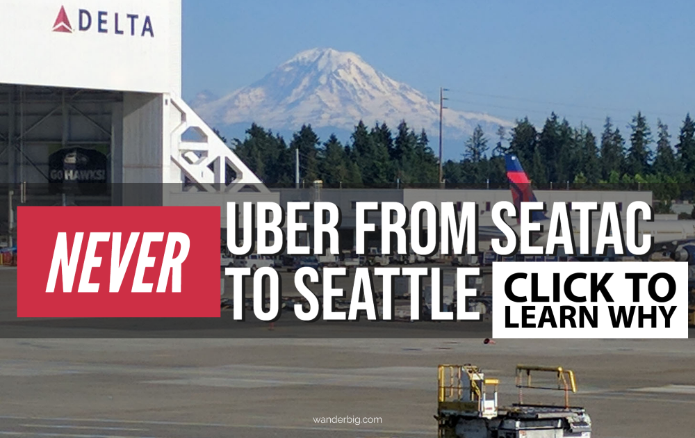 Never Uber from SeaTac Airport to Downtown Seattle: Here's Why ...