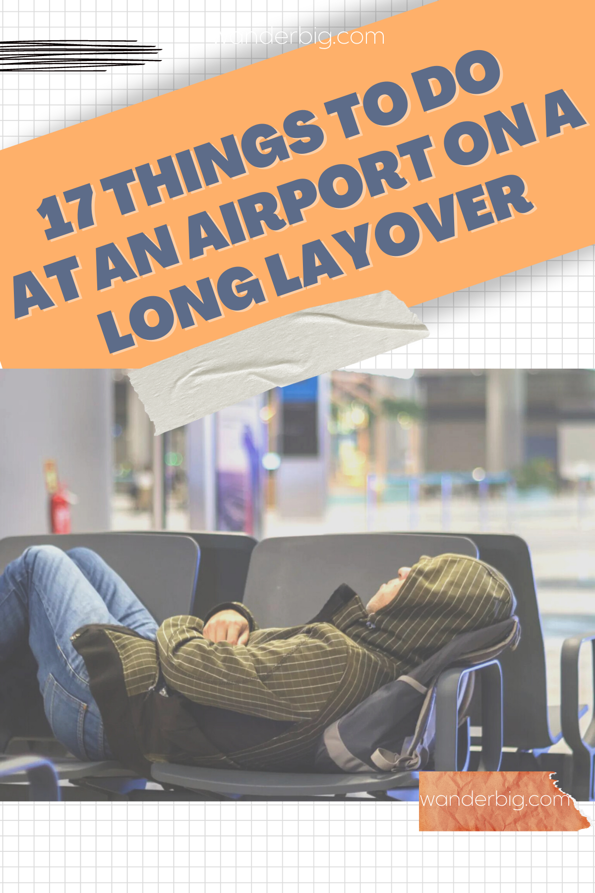 14 Things to do at an Airport on a Long Layover | WanderBIG.com